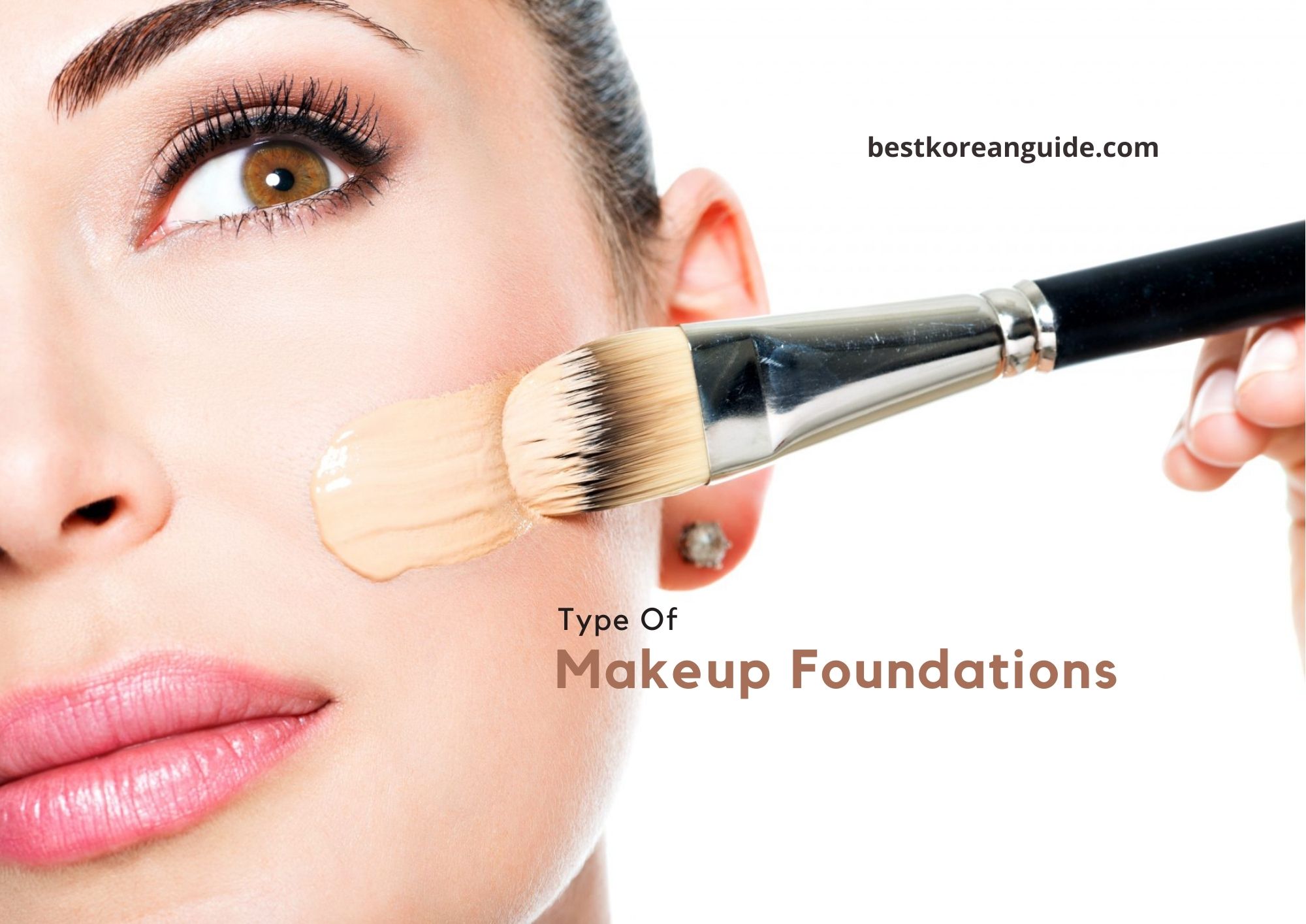 Types Of Makeup Foundations - Best Korean Guide